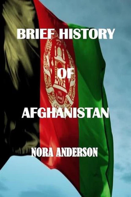 BRIEF HISTORY OF Afghanistan by Nora Anderson (English) Paperback Book EUR 14,92 - PicClick FR