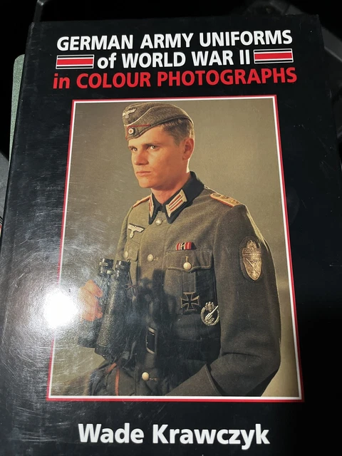 GERMAN ARMY UNIFORMS of World War II: In Color Photographs by Krawczyk ...