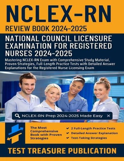 NCLEX RN REVIEW Book 2024-2025: Mastering NCLEX-RN Exam with ...