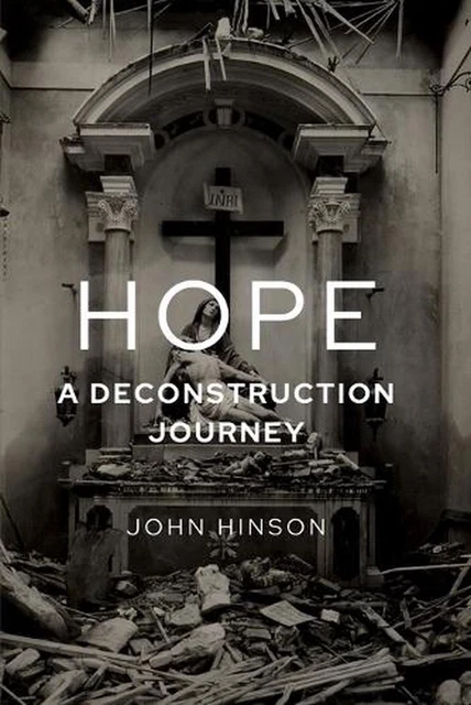 HOPE: A DECONSTRUCTION Journey by John Hinson (English) Paperback Book ...