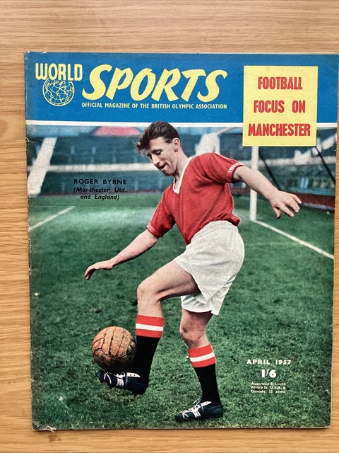 WORLD SPORTS MAGAZINE April 1957 - Roger Byrne Manchester United, Terry ...