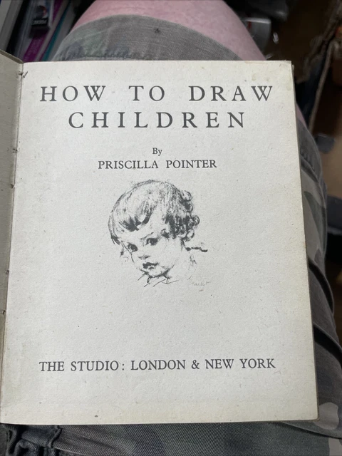 HOW TO DRAW Children by Priscilla Pointer - British First Edition 1942 ...
