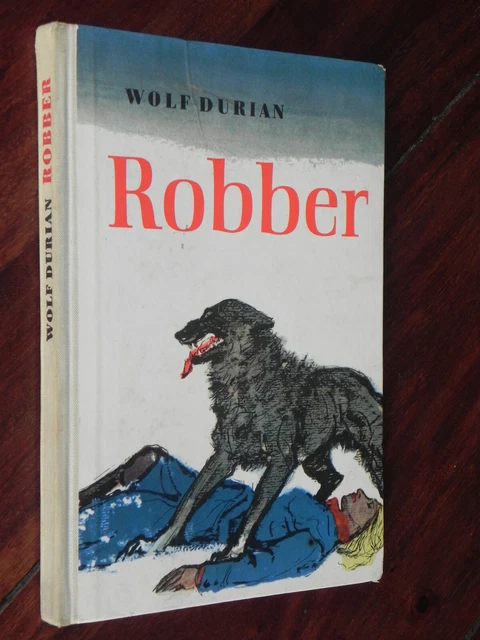 WOLF DURIAN - Robber / Kinderbuch (Der Kinderbuchverlag Berlin, DDR ...