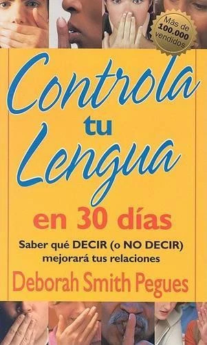 DEBORAH PEGUES CONTROLA Tu Lengua En 30 Días (Poche) EUR 8,53 - PicClick FR