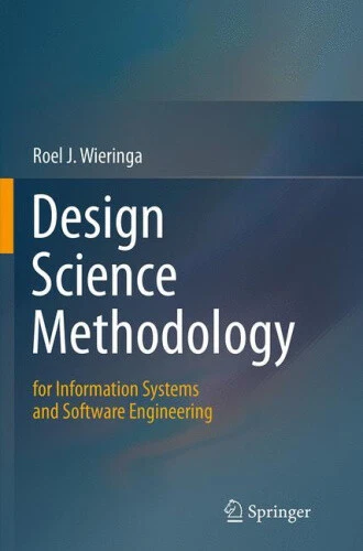 DESIGN SCIENCE METHODOLOGY for Information Systems and Software Engineering EUR 106,95 - PicClick FR
