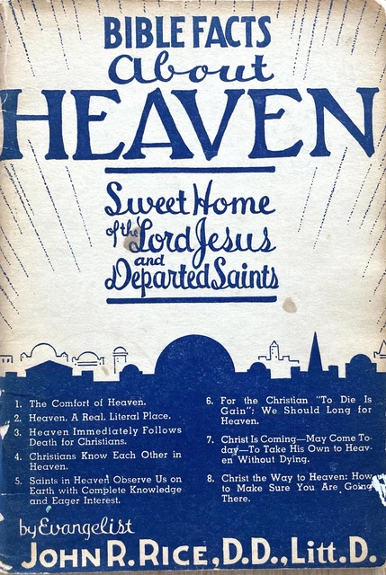 BIBLE FACTS ABOUT Heaven Sweet Home Lord Jesus by John R Rice 1946 ...