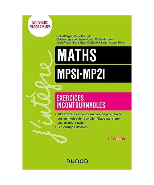 MATHS EXERCICES INCONTOURNABLES MPSI-MP2I - 5e éd., Bages, Michaël; Bernard, P EUR 21,70 ...