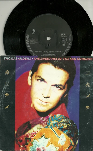 S THOMAS ANDERS - The sweet Hello, sad Goodbye (1991) GERMANY 7" Modern ...