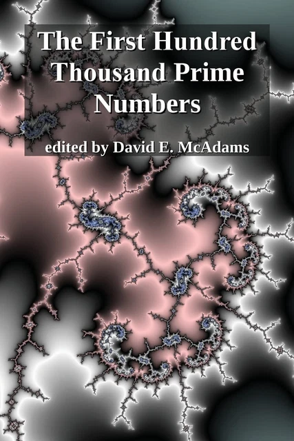 MCADAMS, DAVID, E The First Hundred Thousand Prime Numbers Book NEUF ...