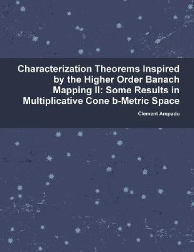 CHARACTERIZATION THEOREMS INSPIRED By the Higher Order Banach Mapping ... CHARACTERIZATION THEOREMS INSPIRED By the Higher Order Banach Mapping ...