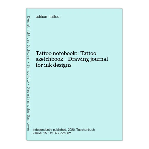 TATTOO NOTEBOOK:: TATTOO sketchbook - Drawing journal for ink designs ...
