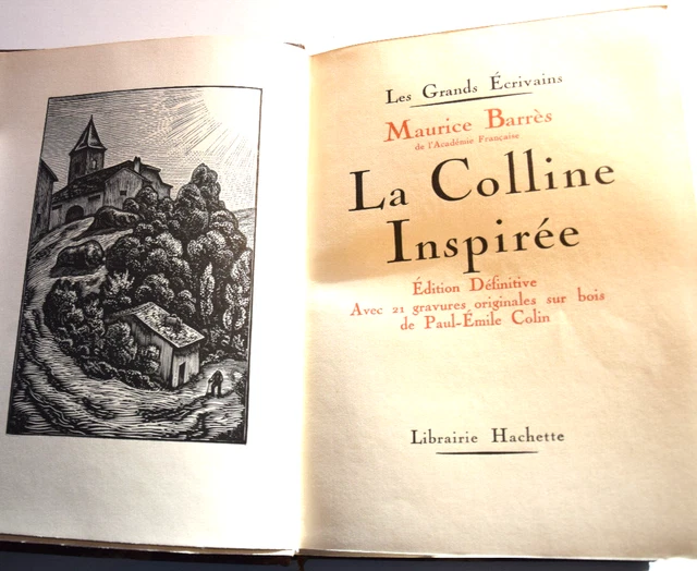 LA COLLINE INSPIREE - Maurice Barrès - 21 gravures sur bois P.E. Colin ...