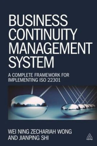 BUSINESS CONTINUITY MANAGEMENT System: A Complete Guide to Implementing ...