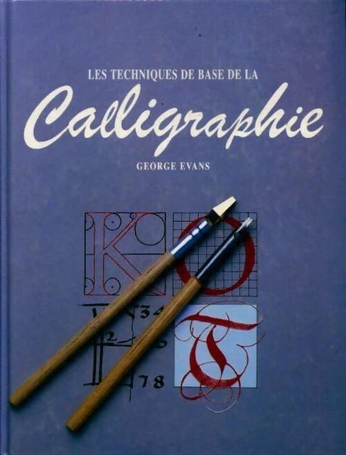 LES TECHNIQUES DE base de la calligra... - Georges Evans - V1945097 EUR ...