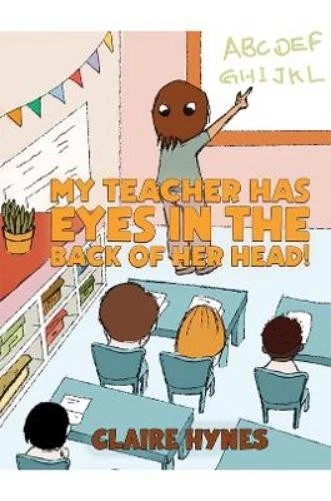 CLAIRE HYNES MY Teacher has Eyes in the Back of her Head! (Poche) EUR ...