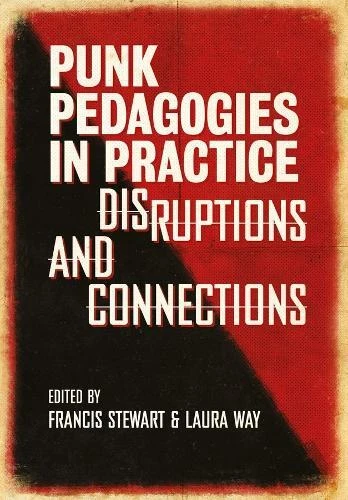 LAURA WAY PUNK Pedagogies in Practice (Relié) Global Punk EUR 149,76 ...
