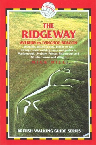 THE RIDGEWAY: AVEBURY to Ivinghoe Beacon ..., Nick Hill $15.46 ...