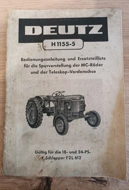 ORIGINAL DEUTZ H1155-5 Bedienungsanleitung und Ersatzteilliste für die ...