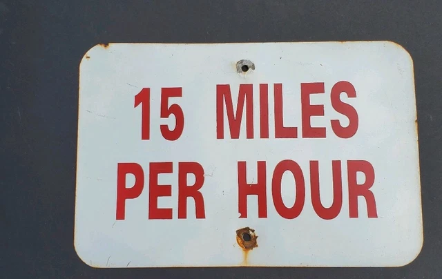 VINTAGE METAL 15 MPH Speed Limit Sign - Auto Gas Oil Hotrod ...