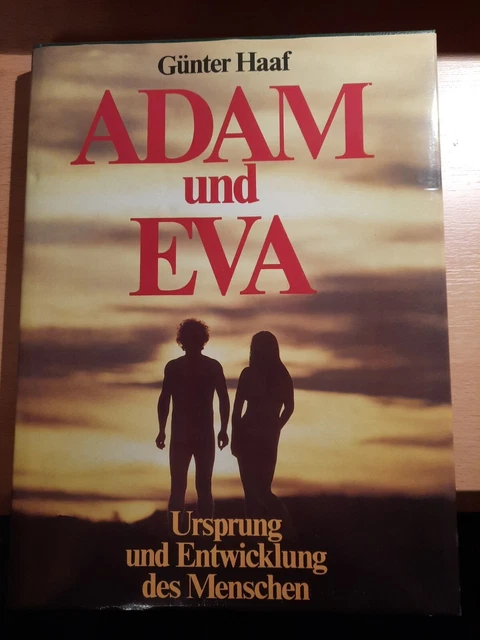 👫ADAM UND EVA 👫 Ursprung und Entwicklung des Menschen - Günter Haaf EUR ...