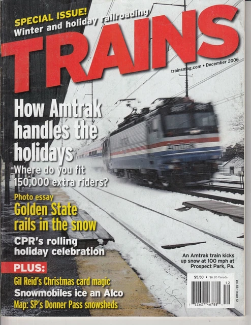 TRAINS MAGAZINE RAILROAD 2006 December Amtrak, CP Rail, SP Donner pass ...