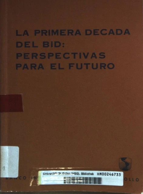 LA PRIMERA DECADA del Bid: Perspectivas para el futuro. EUR 11,75 ...