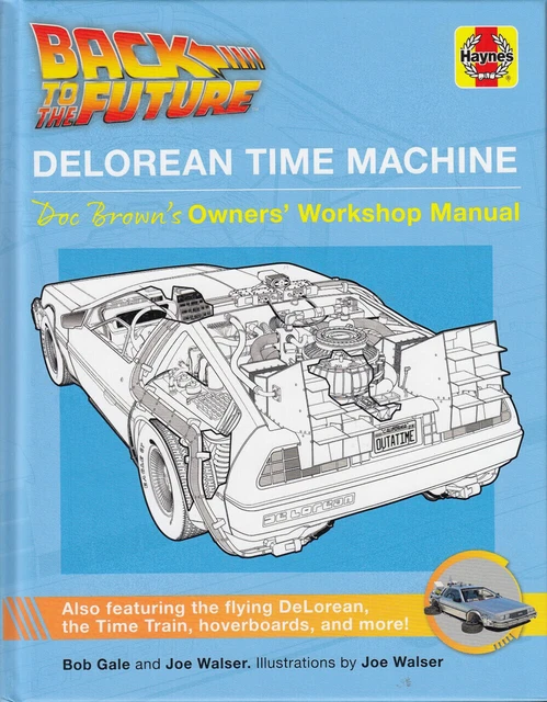 BACK TO THE Future DeLorean Time Machine: Doc Brown's Owner's Workshop ...
