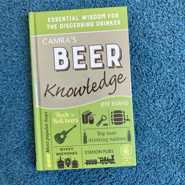 CAMRAS BEER KNOWLEDGE Essential Wisdom for the Discerning Drinker by ...