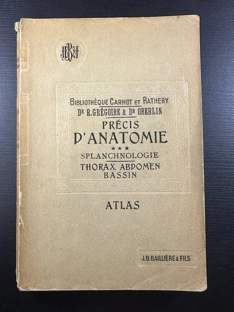 PRÉCIS D'ANATOMIE 3 splanchnologie - Thorax abdomen bassin Atlas | Bon ...