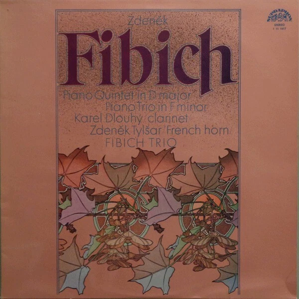 ZDENĚK FIBICH - Karel Dlouhý, Zdeněk Tylšar, trio Fibich - Quintette ...