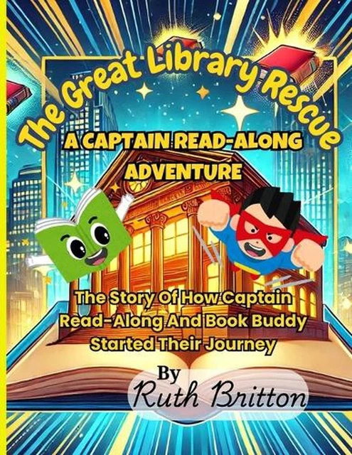 THE GREAT LIBRARY Rescue: A Captain Read-Along Adventure by Ruth ...