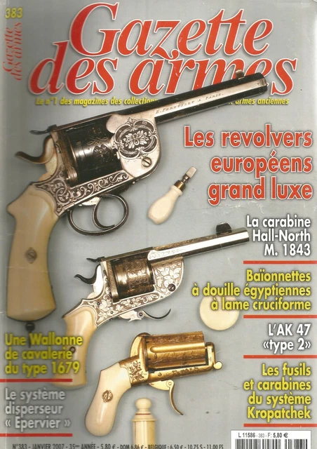 GAZETTE DES ARMES N°383 Revol. Europeens Grand Luxe / Hall-North M ...