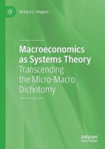 MACROECONOMICS AS SYSTEMS Theory: Transcending the Micro-Macro ...