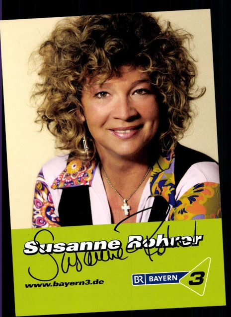 SUSANNE ROHRER BAYERN 3 Autogrammkarte Original Signiert ## BC 55299 ...