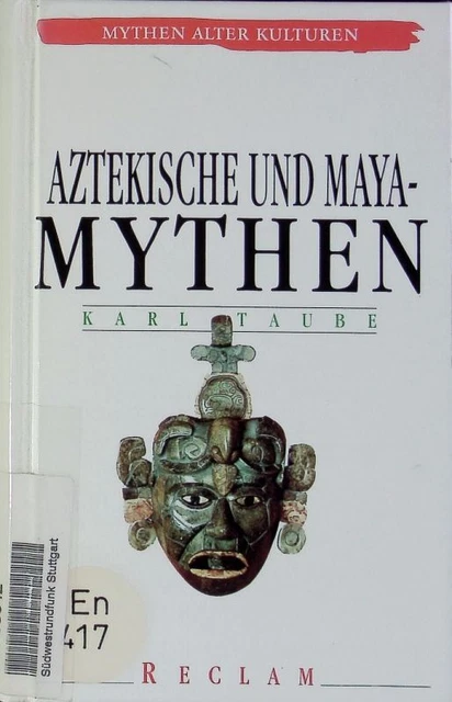 AZTEKISCHE UND MAYA-MYTHEN. Taube, Karl: EUR 7,70 - PicClick FR