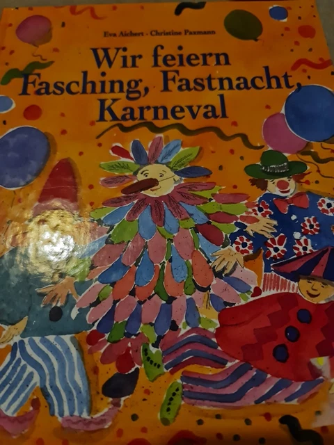 WIR FEIERN FASCHING, Fastnacht, Karneval Aichert, Eva und Christine ...
