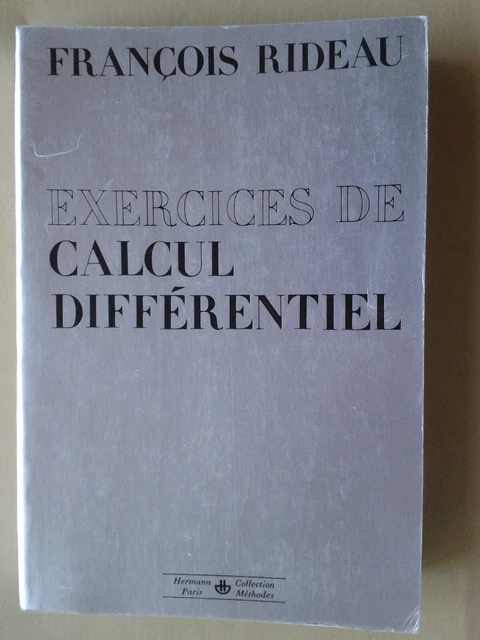 RIDEAU EXERCICES DE calcul différentiel Maîtrise de mathématiques Hermann TBE EUR 28,00 ...