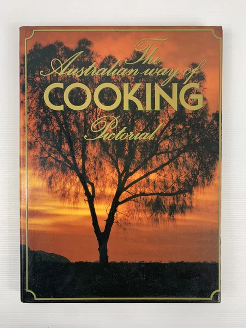 THE AUSTRALIAN WAY Of Cooking Pictorial Mike Alberts Illustrated HCDJ ...