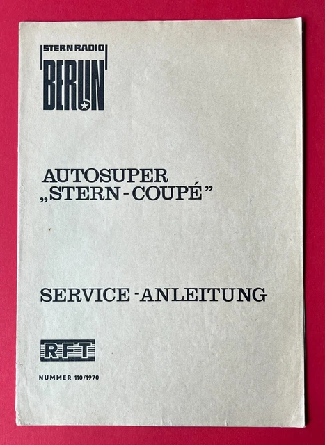 DDR RFT SERVICE Anleitung VEB Stern Radio Berlin 1970 Autosuper Coupé ...