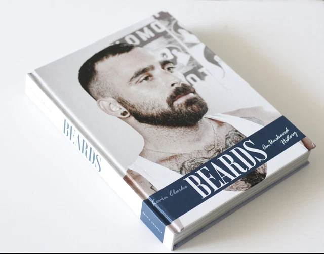 BEARDS, AN UNSHAVED History, Kevin Clarke, Bruno Gmünder , 2013, OOP ...