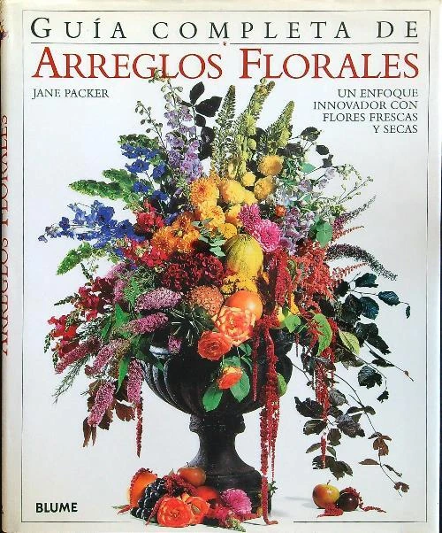 GUIA COMPLETA DE Arreglos Florales Packer Jane Blume 1995 EUR 20,30 ...