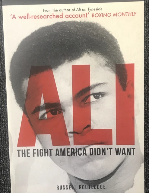 ALI: THE FIGHT America Didn't Want par Russell Routledge (Livre de ...