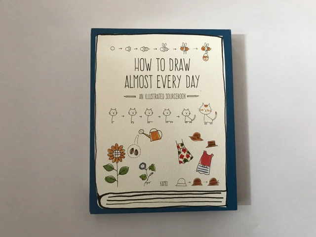HOW TO DRAW Almost Every Day: An Illustrated Sourcebook by Kamo ...