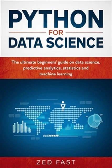 PYTHON FOR DATA Science: The Ultimate Beginners' Guide to Data Science ...