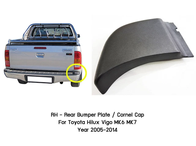 RH REAR BUMPER Plate End Cap For Toyota Hilux MK6 MK7 VIGO CHAMP 2005 ...