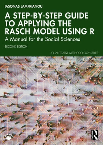 A STEP-BY-STEP GUIDE to Applying the Rasch Model Using R: A Manual for ...