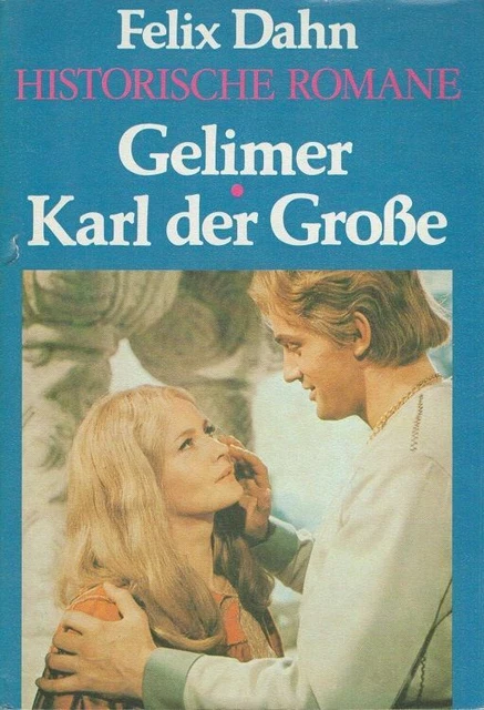 GELIMER + KARL der Grosse. Historische Romane [5] Dahn, Felix: EUR 14 ...