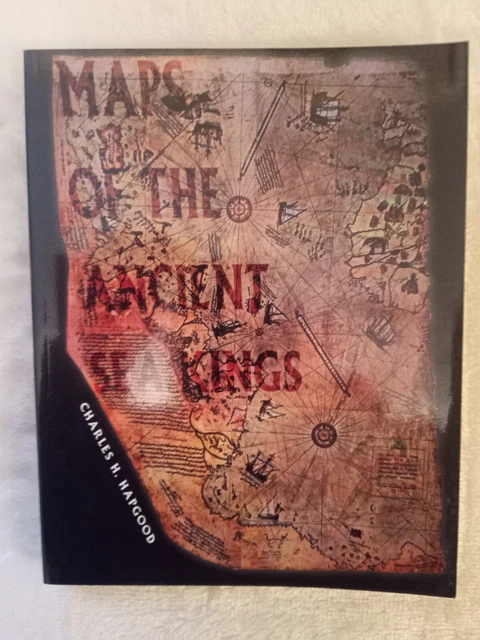 MAPS OF THE Ancient Sea Kings by Charles H. Hapgood 1996 PB £16.00 ...