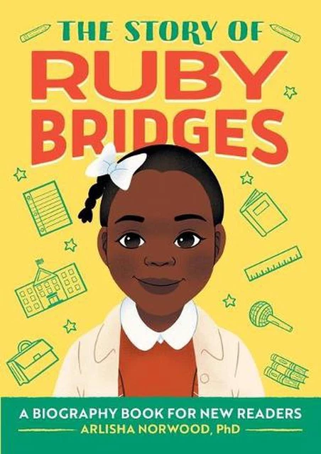 THE STORY OF Ruby Bridges: An Inspiring Biography for Young Readers by ...