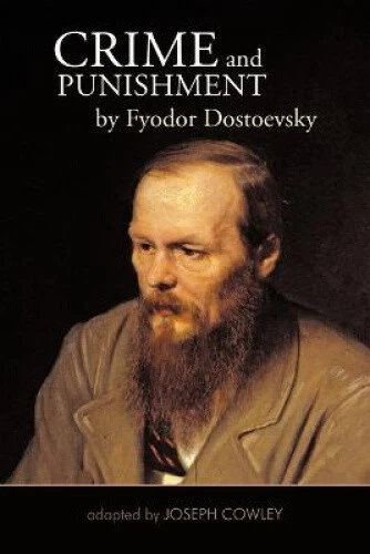 CRIME AND PUNISHMENT by Fyodor Dostoevsky: Adapted by Joseph Cowley ...